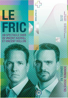 Le Fric | - Drame | 26 décembre 2018 à Genève